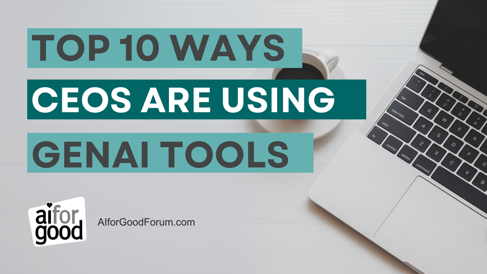 Top 10 Ways CEOS are actually using GenAI (Research Backed)