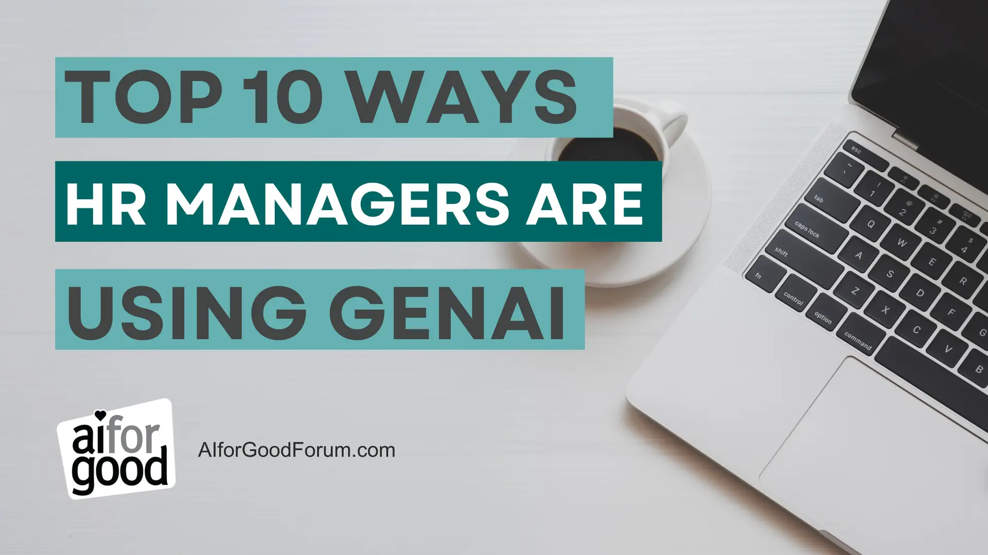 Top 10 Ways Human Resources Managers Use AI | AI for Good Forum